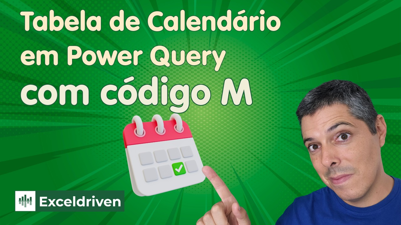 Como Criar uma Tabela de Calendário em Power Query com Código M